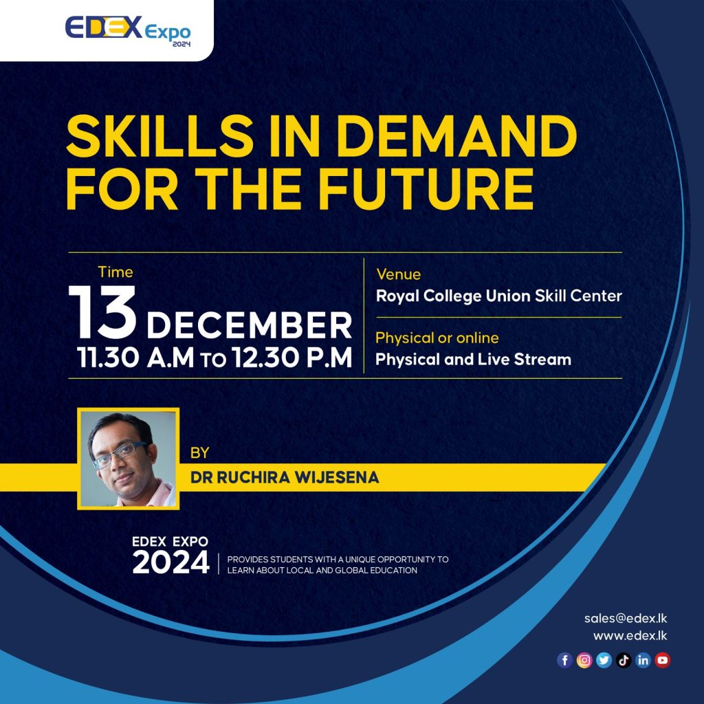 Skills in Demand for the Future – By Dr Ruchira Wijesena - EDEX | Live Your Dream | EDEX Mid ...